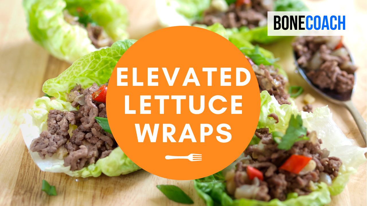 Elevated Lettuce Wraps | Gluten-Free, Dairy-Free | BoneCoach™ Recipes – Bone Coach™ | Stronger ...
