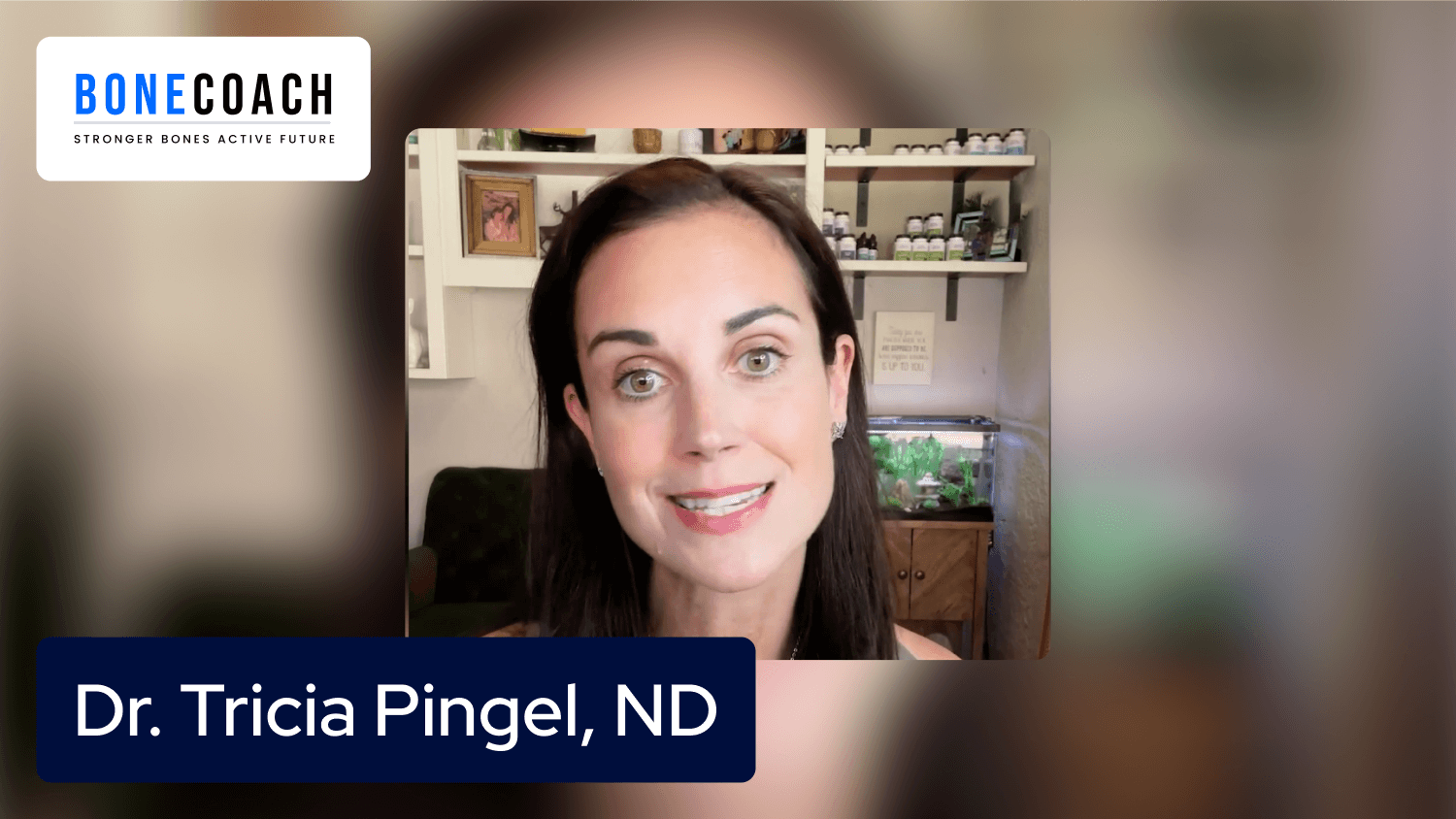 Dr. Tricia Pingel, ND – Bone Coach™ | Stronger Bones Solution Program | Osteoporosis & Osteopenia
