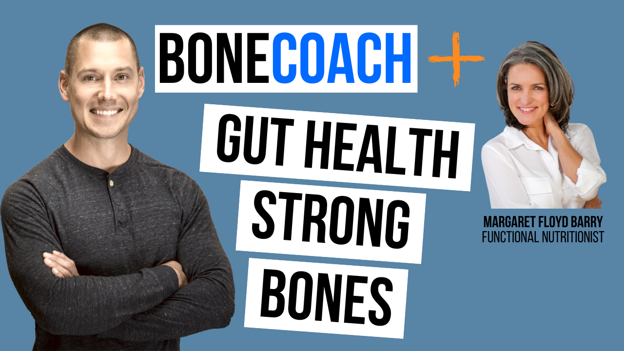 Healthy Gut, Stronger Bones: Digestive Health Secrets w/ Margaret Floy – Bone Coach™ | Stronger ...
