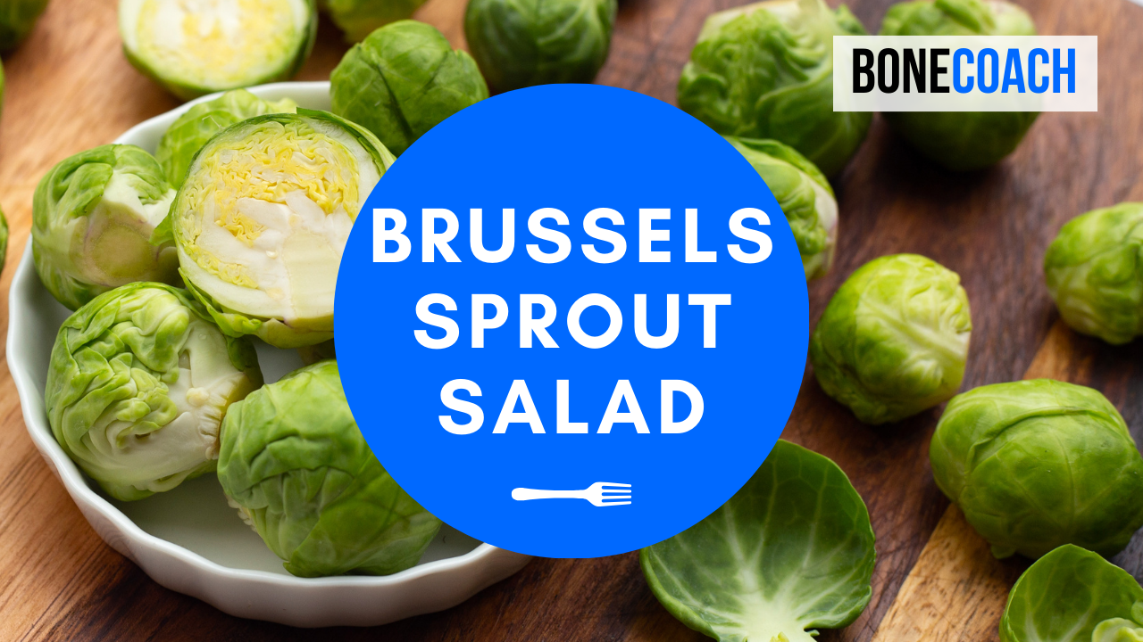 Brussels Sprout Salad | Gluten-Free, Dairy-Free | BoneCoach™ Recipes ...