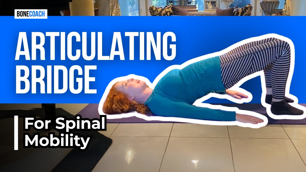 Articulating Bridge for Spinal Mobility – Bone Coach™ | Stronger Bones ...