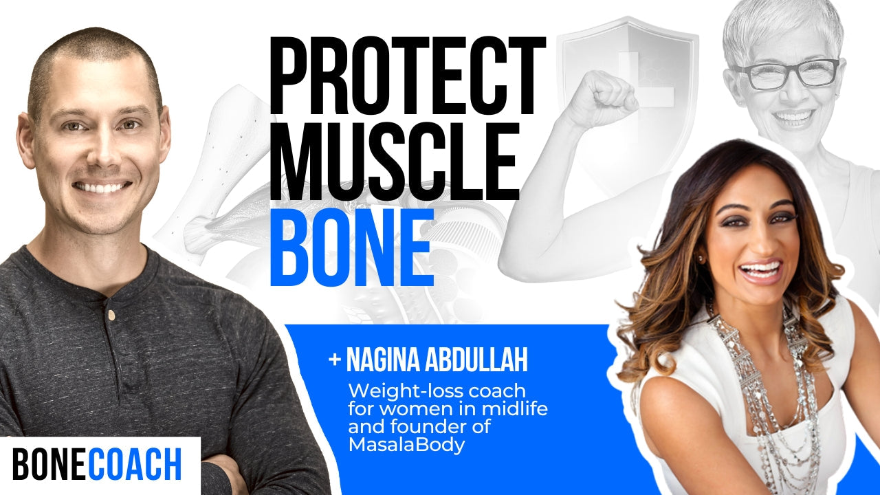Protect Muscle & Bone During Weight Loss w/ Nagina Abdullah + Bonecoac ...