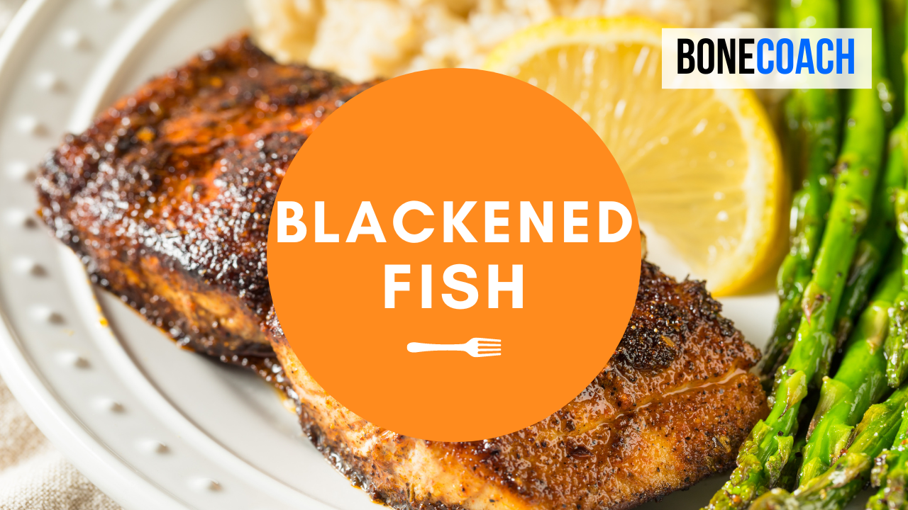 Blackened Fish | Gluten-Free, Dairy-Free | BoneCoach™ Recipes – Bone ...