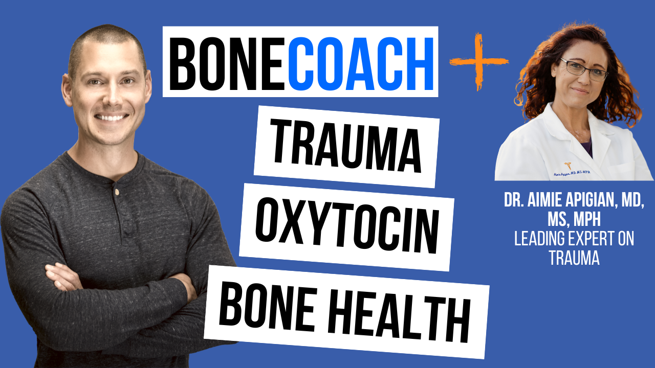 Healing Your Trauma, Oxytocin, and Bone Health w/ Dr. Aimie Apigian, M ...