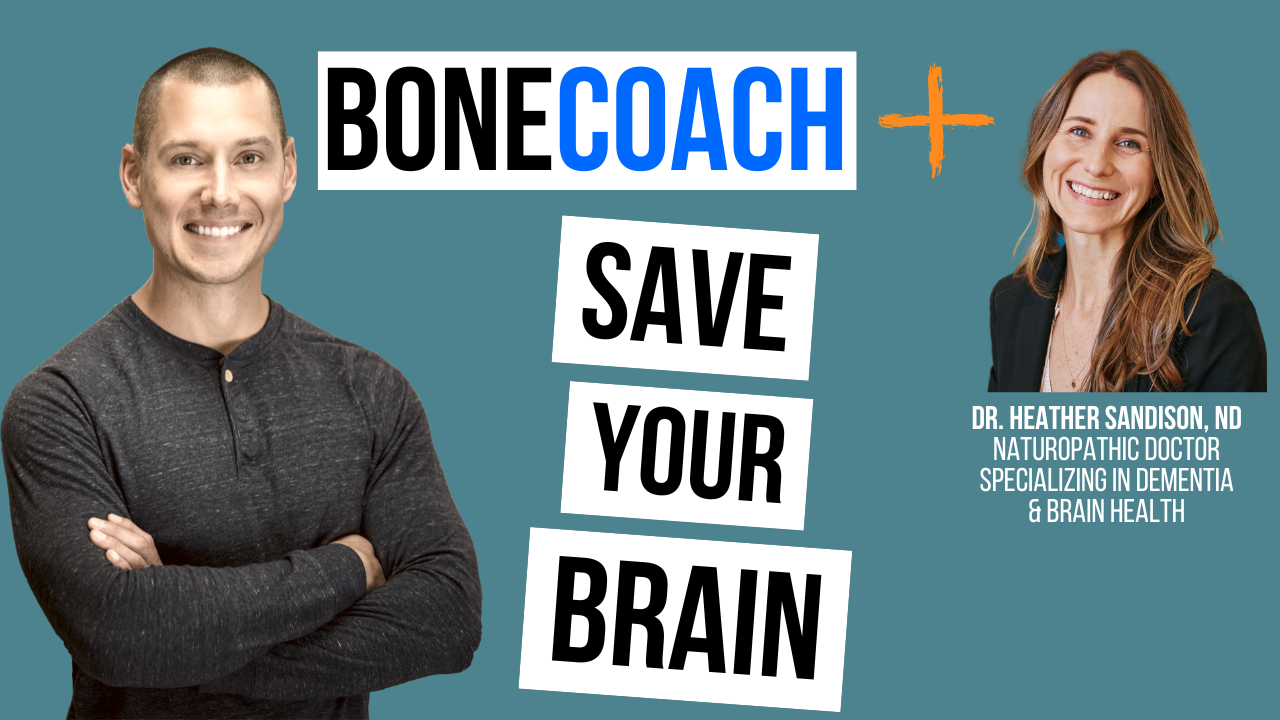 Alzheimer's Prevention & Reversal w/ Dr. Heather Sandison, ND + BoneCo ...