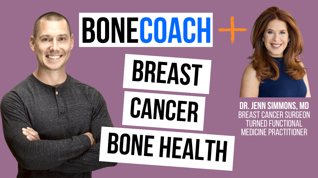 Breast Cancer, Bone Health, & Osteoporosis Connection w/ Dr. Jenn Simm ...
